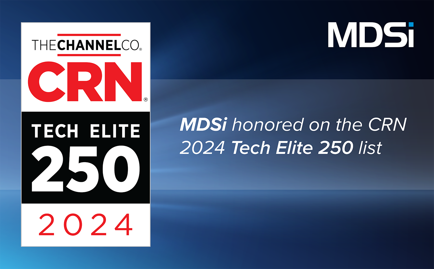 MDSi, Inc. Recognized on the Prestigious 2024 CRN Tech Elite 250 List ...